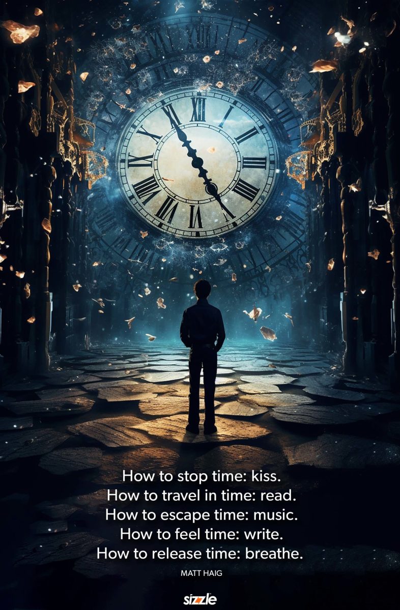 How to stop time: kiss. How to travel in time: read. How to escape time ...