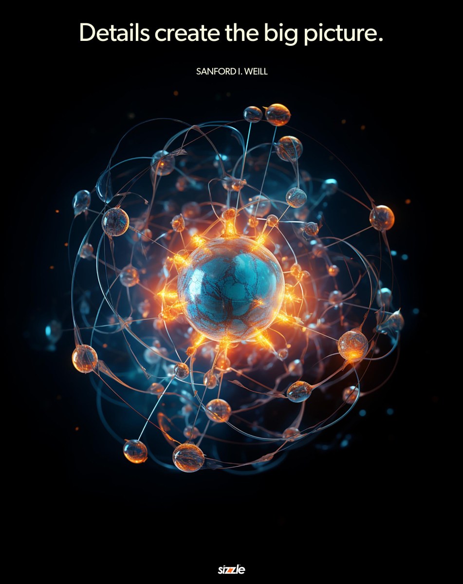 Details create the big picture. – Brian Weiner