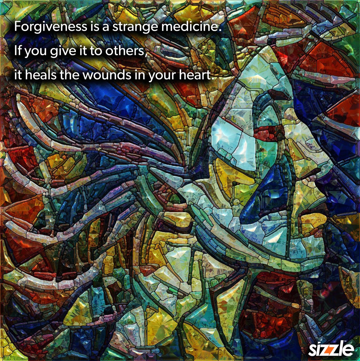Forgiveness is a strange medicine. If you give it to others, it heals ...